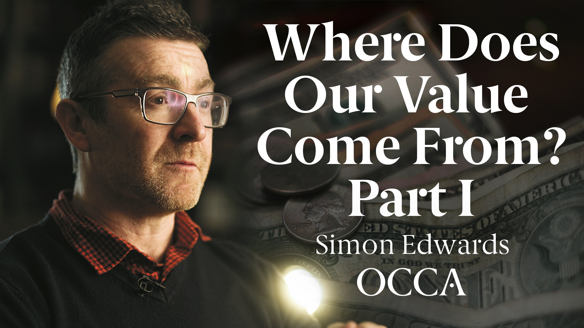 Where Does Our Value Come From? (Part I) • OCCA The Oxford Centre for ...